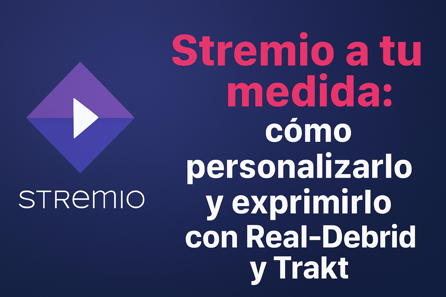 Personalizar Stremio: guía definitiva para personalizarlo y exprimirlo ...